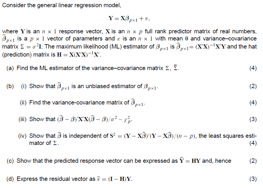 Solved Consider the general linear regression model, Y=X3px1 | Chegg.com