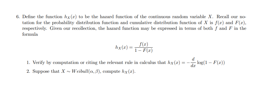 Solved Define the function hX(x) to be the hazard function | Chegg.com