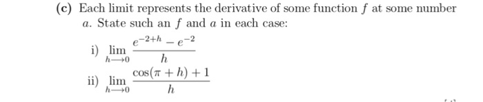 Solved (c) Each limit represents the derivative of some | Chegg.com