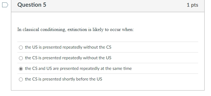 Solved Question 5in Classical Conditioning Extinction Is