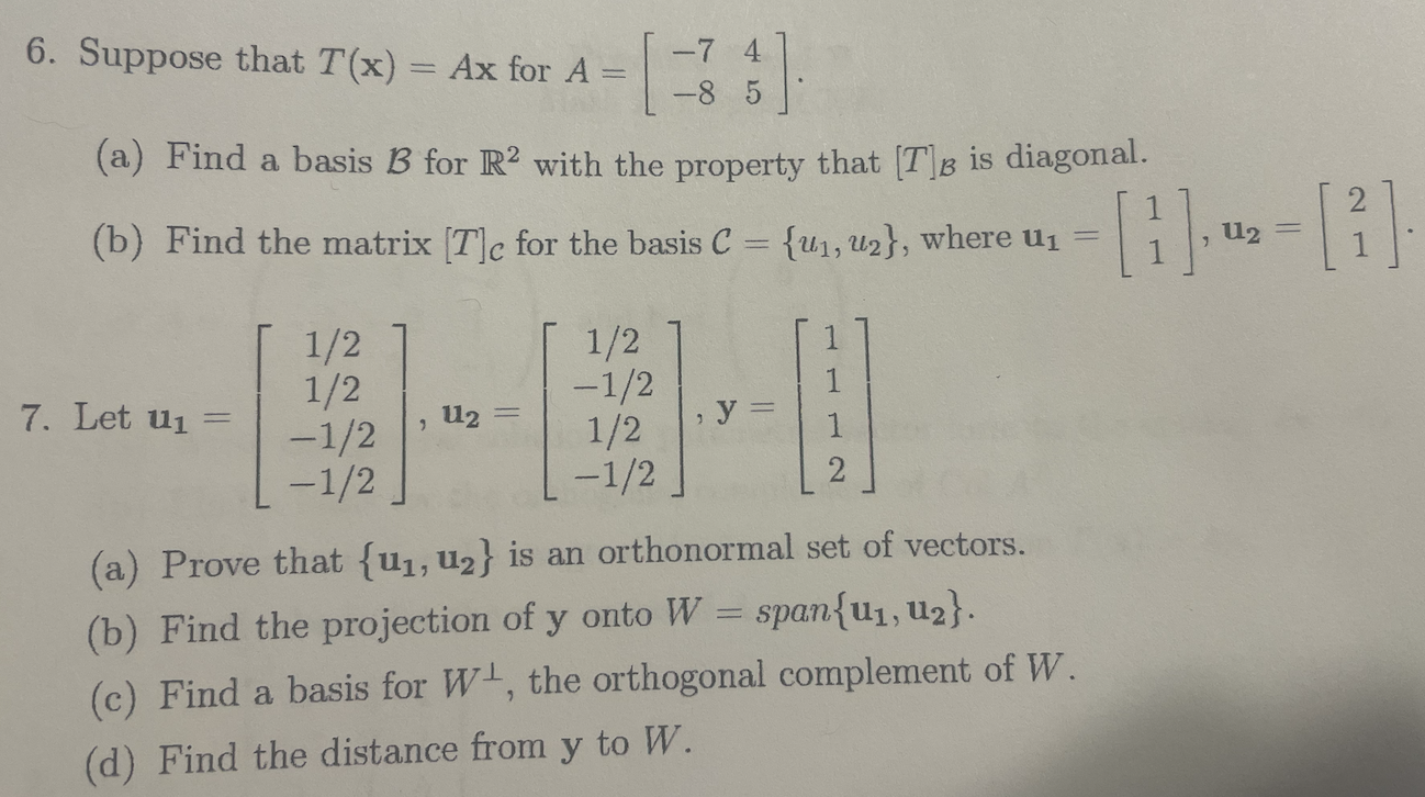 Solved 6. Suppose that T(x)=Ax for A=[−7−845] (a) Find a | Chegg.com