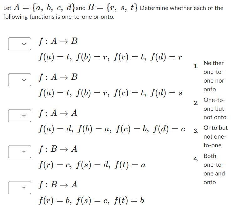 Solved Let A={a,b,c,d} and B={r,s,t} Determine whether each | Chegg.com