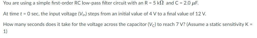 Solved You are using a simple first-order RC low-pass filter | Chegg.com