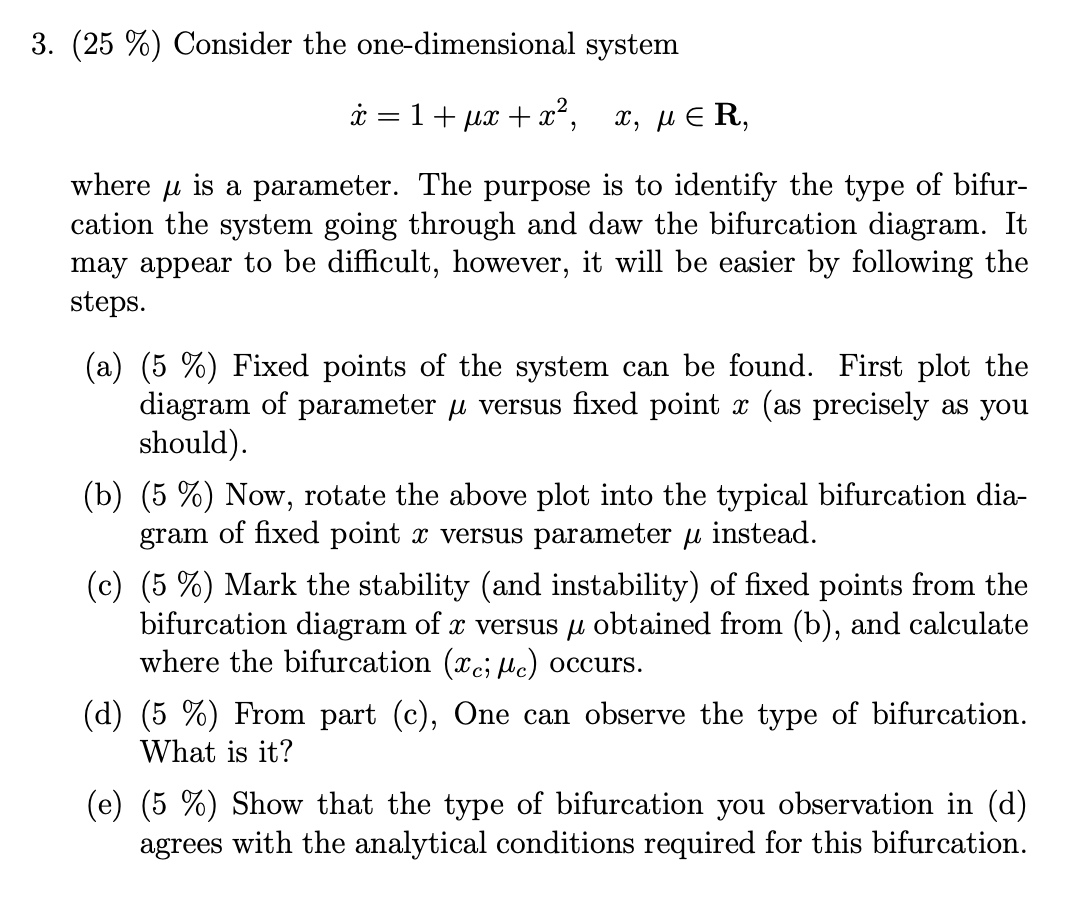 3. (25 %) Consider the one-dimensional system ¿ = 1+ | Chegg.com