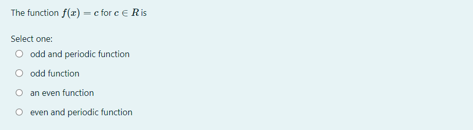 Solved The function f(x)=∣x∣ is Select one: neither odd, | Chegg.com