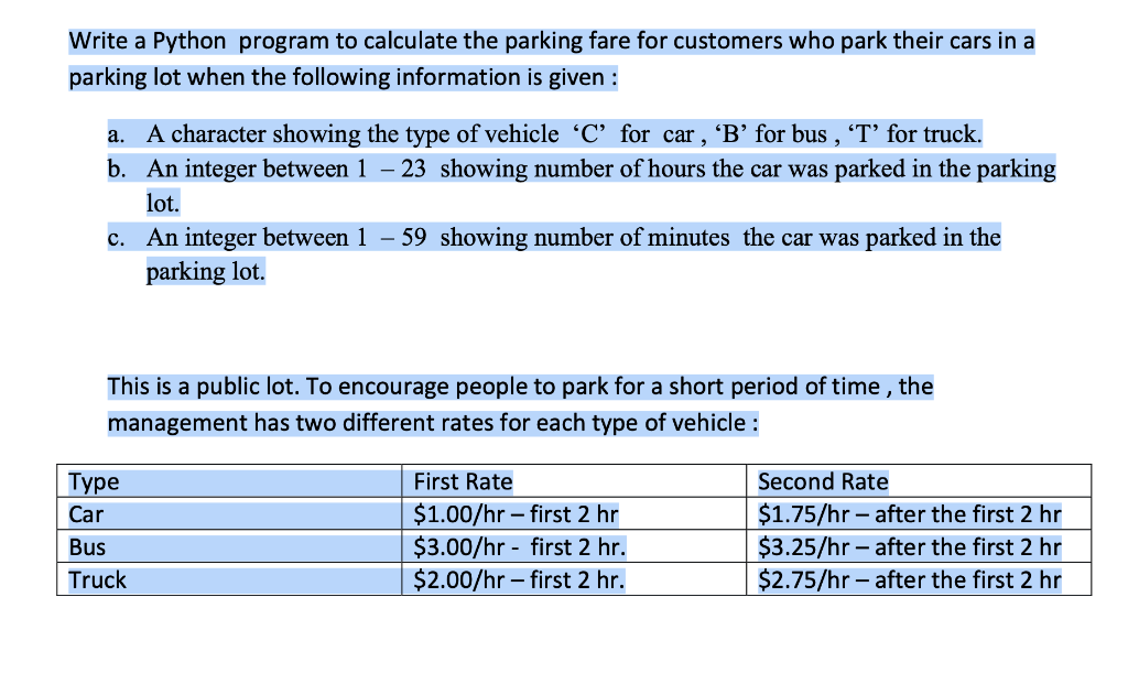 Solved Write A Python Program To Calculate The Parking Fare 