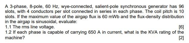 Solved A 3-phase, 8-pole, 60 Hz, wye-connected, salient-pole | Chegg.com