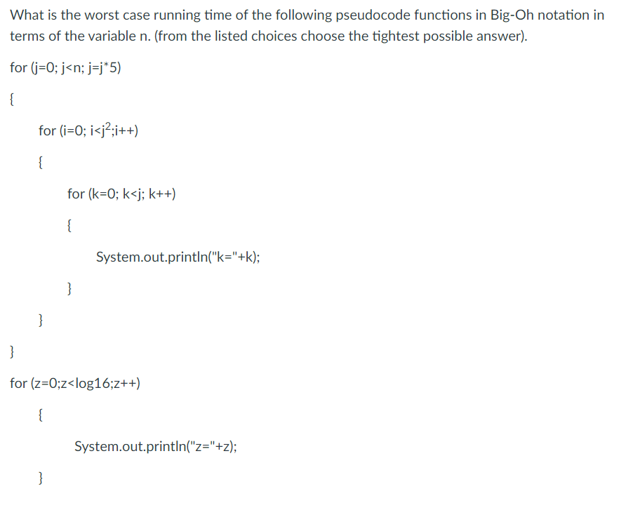 Solved What is the worst case running time of the following | Chegg.com