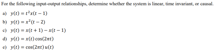 Solved For The Following Input Output Relationships