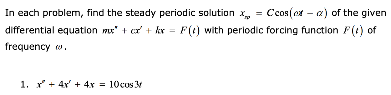 Solved In each problem, find the steady periodic solution | Chegg.com