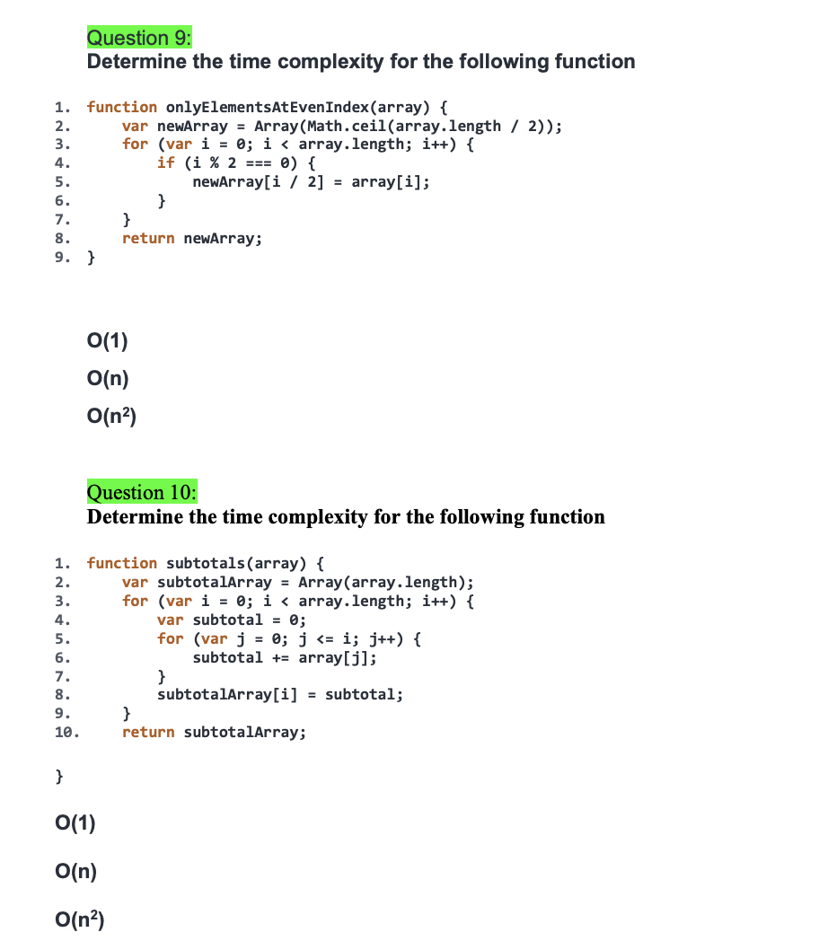 Solved Question 6: Determine the time complexity for the | Chegg.com