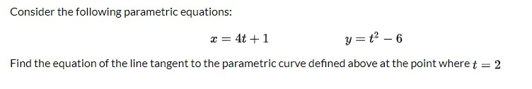 Solved Consider the following parametric equations: x = 4t + | Chegg.com