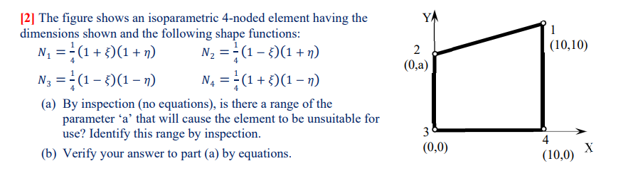 Solved [2] The figure shows an isoparametric 4-noded element | Chegg.com