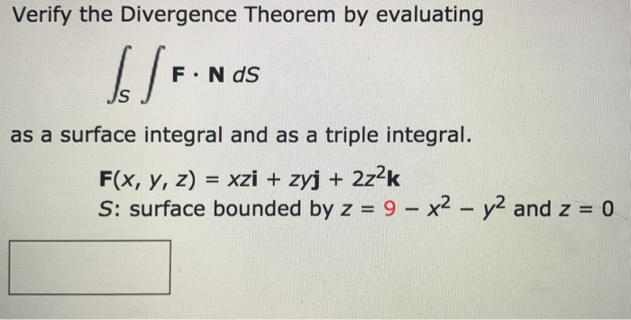 Solved Verify the Divergence Theorem by evaluating | Chegg.com