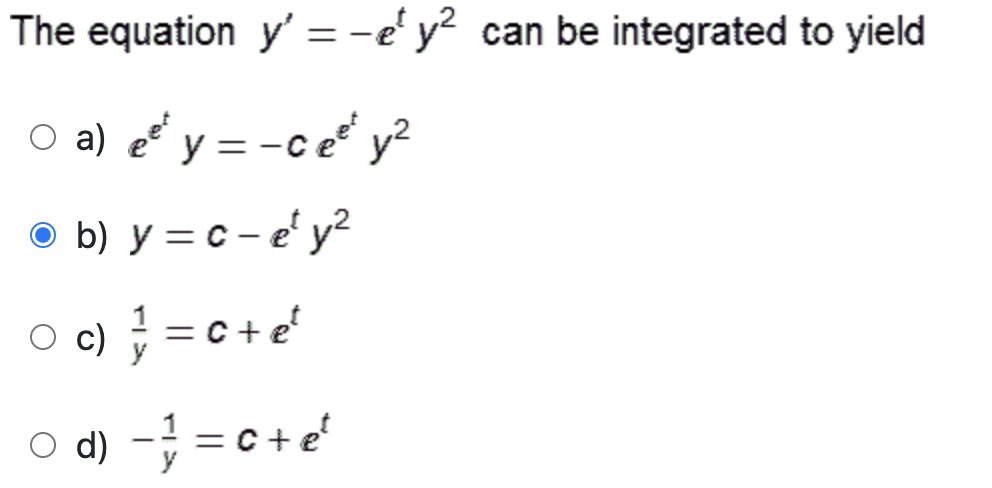 Solved The equation y′=−ety2 can be integrated to yield a) | Chegg.com