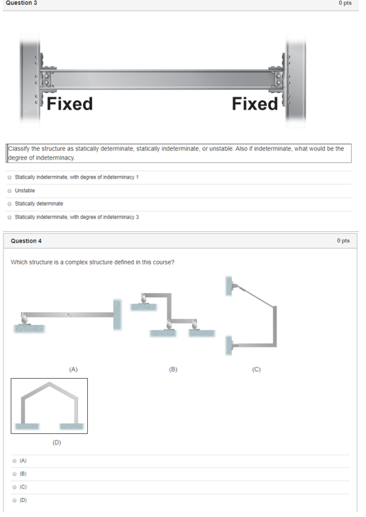 Solved Question 1 O pts Classify the structure as statically | Chegg.com Solved Question 1 O pts Classify the structure as statically | Chegg.com