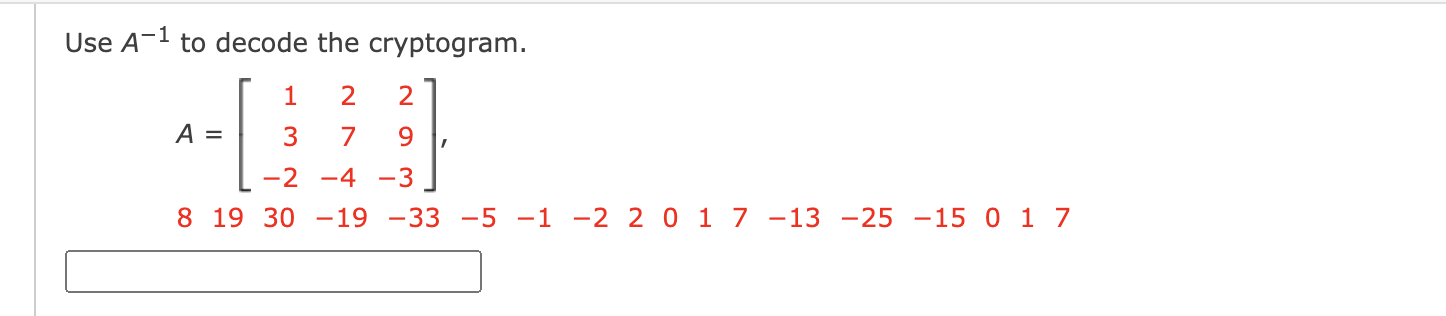 Solved Use A−1 to decode the cryptogram. | Chegg.com