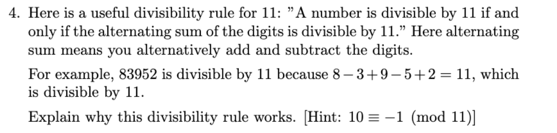 Solved 4. Here is a useful divisibility rule for 11 : "A | Chegg.com