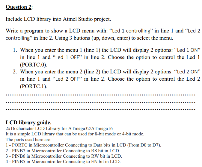 Question 2: Include LCD library into Atmel Studio | Chegg.com