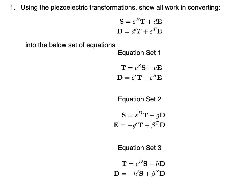 Solved Using the piezoelectric transformations, show all | Chegg.com