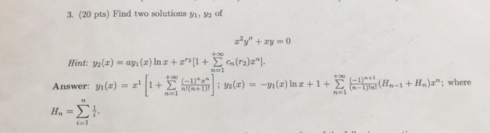 Solved 3. (20 pts) Find two solutions yi, y2 of n= 1 In)En, | Chegg.com