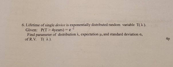 Solved 6. Lifetime of single device is exponentially | Chegg.com
