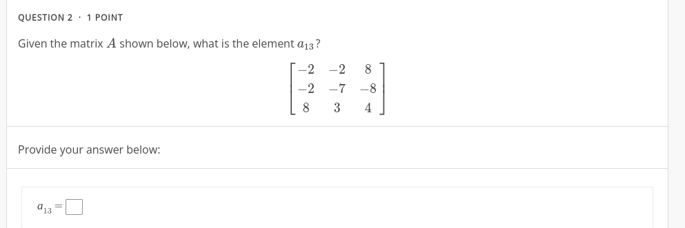 Solved Given the matrix A shown below, what is the element | Chegg.com