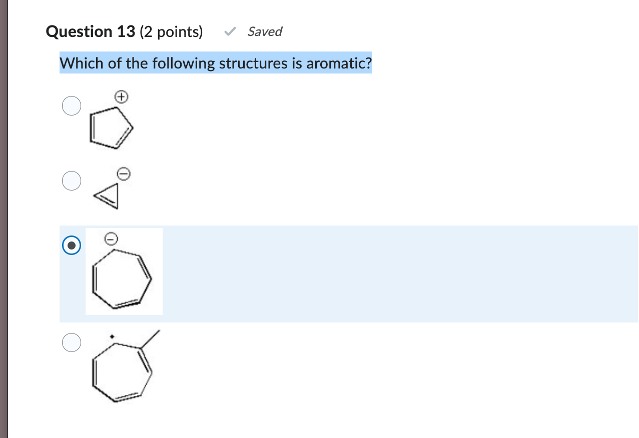 Solved Which of the following structures is aromatic? | Chegg.com