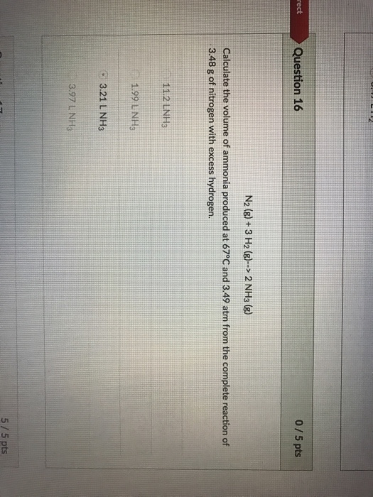 Solved Question 3 0 5 pts N2 (g) 3 H2 (g)--> 2 NH3 (g) | Chegg.com Solved Question 3 0 5 pts N2 (g) 3 H2 (g)--> 2 NH3 (g) | Chegg.com