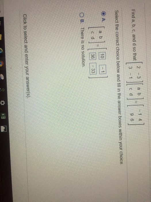 Solved 2 - 3 a b -1 4 Find a, b, c, and d so that 3 -1 C d 9 | Chegg.com