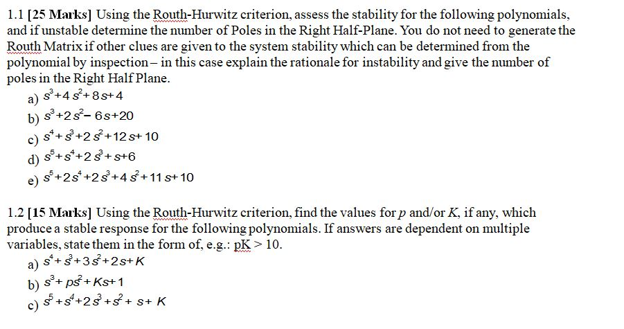 Solved 1.1 [25 Marks] Using the Routh-Hurwitz criterion, | Chegg.com