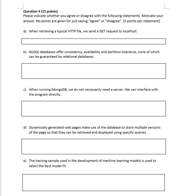 Solved Question 4 (15 points) Please indicate whether you | Chegg.com
