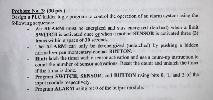 Solved Problem No. 3: (30 pts.) Design a PLC ladder logic | Chegg.com