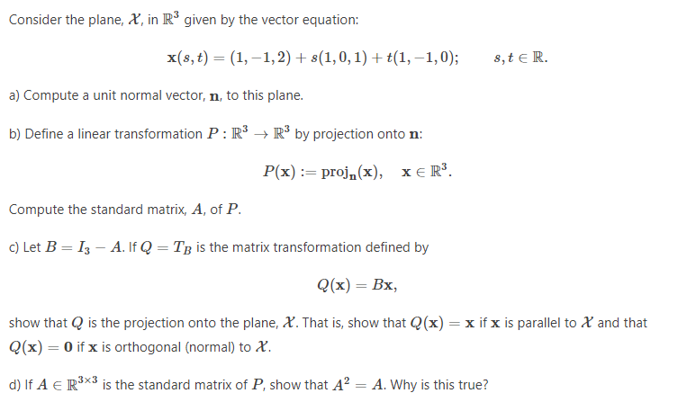 Solved Consider the plane, X, in R3 given by the vector | Chegg.com