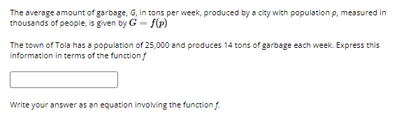 Solved The average amount of garbage, G, ﻿in tons per week, | Chegg.com