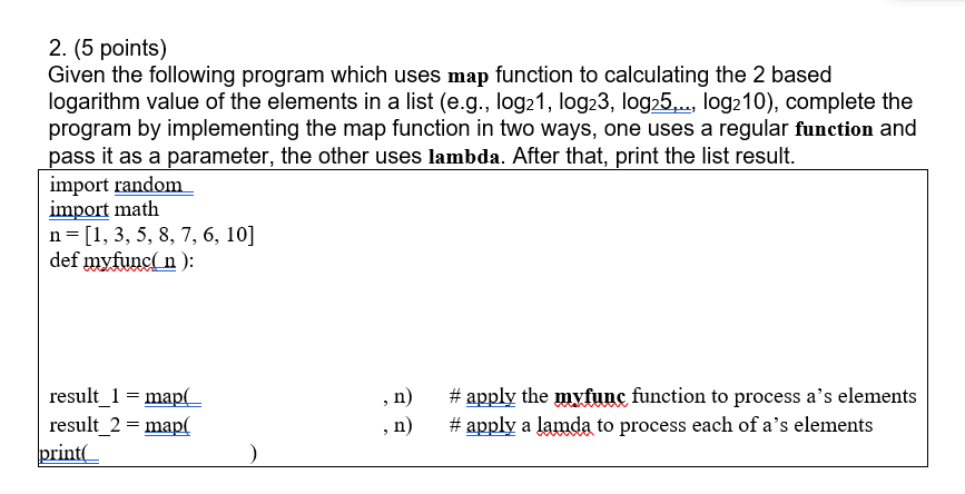 Solved 2. (5 points) Given the following program which uses | Chegg.com