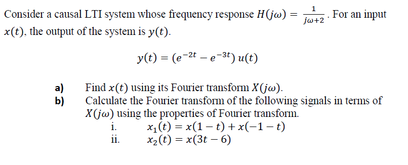 Solved Consider a causal LTI system whose frequency response | Chegg.com