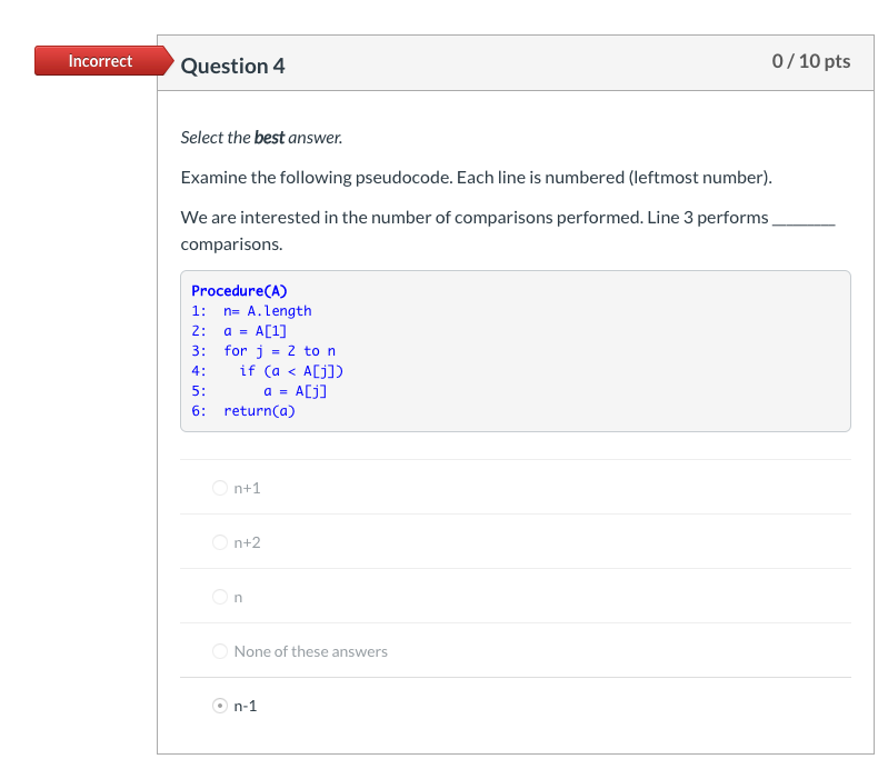Solved Incorrect Question 4 0/10 pts Select the best answer. | Chegg.com