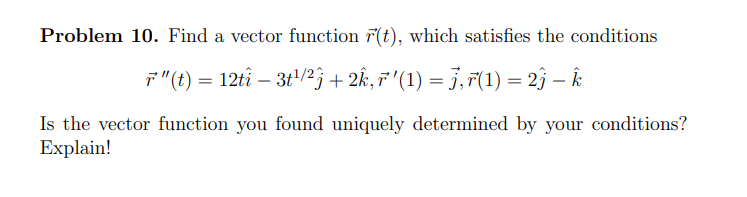 Solved Problem 10 Find A Vector Function R T Which