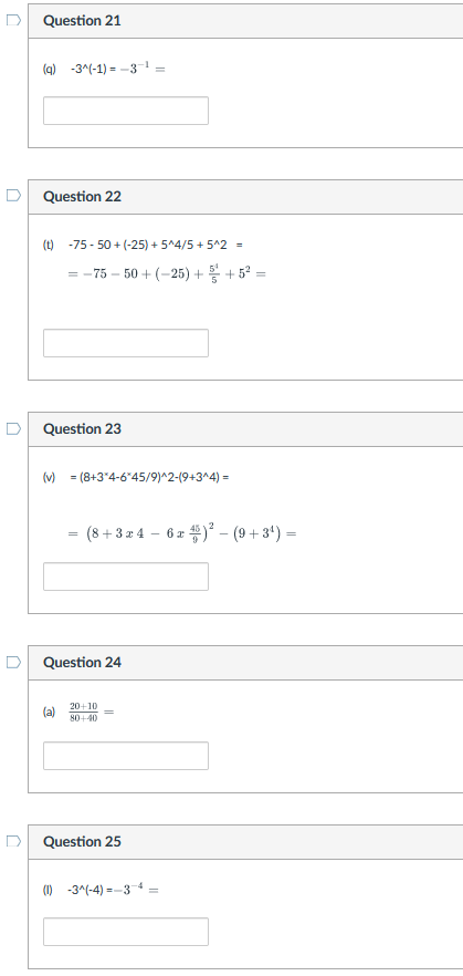 Solved Question 21 (q) 3^(-1) = -3-1 = Question 22 (t)-75-50 | Chegg.com