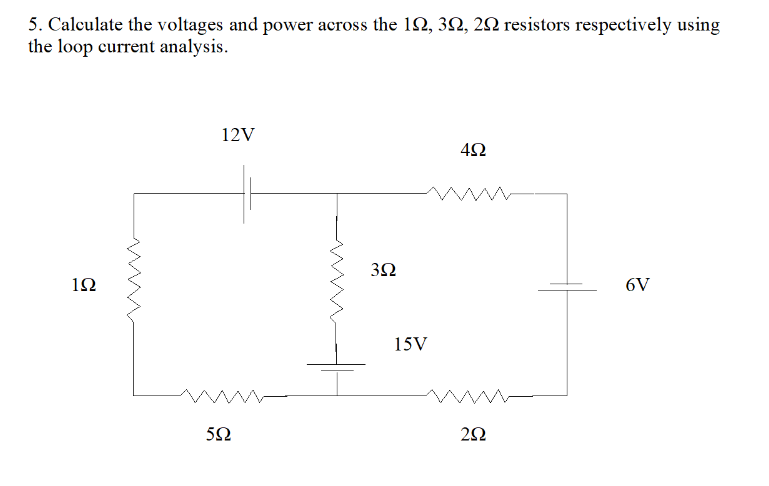 Solved 5. Calculate the voltages and power across the | Chegg.com