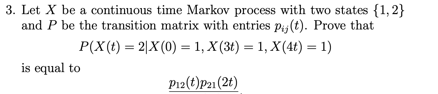 Solved 3. Let X be a continuous time Markov process with two | Chegg.com