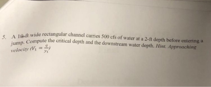 Solved -ft wide rectangular channel carries 500 cts of water | Chegg.com