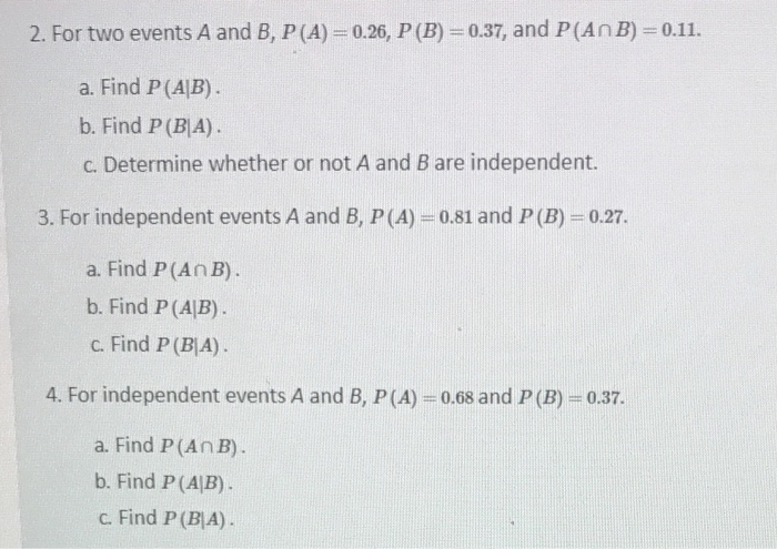 Solved 2. For two events A and B, P (A) 0.26, P (B) 0.37, | Chegg.com