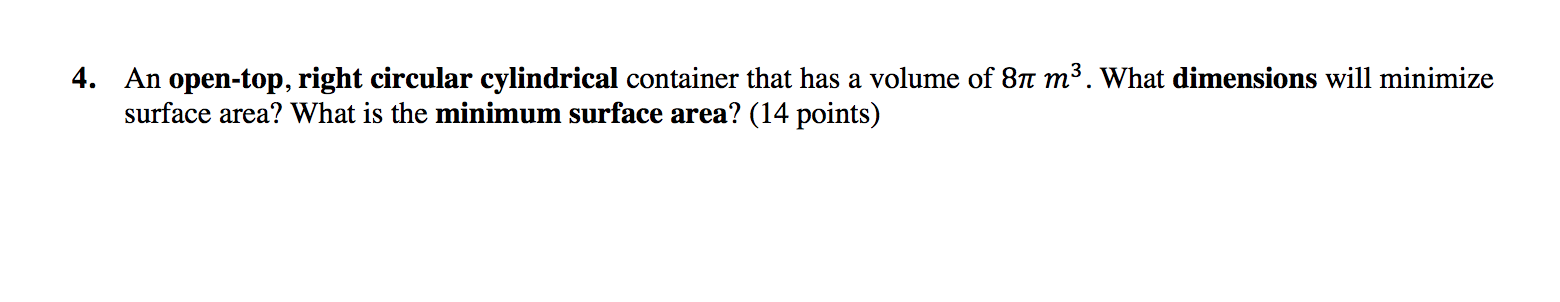 Solved 4. An open-top, right circular cylindrical container | Chegg.com
