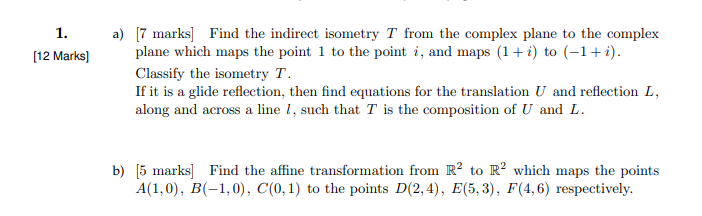Solved 1. [12 Marks) a) [7 marks] Find the indirect isometry | Chegg.com