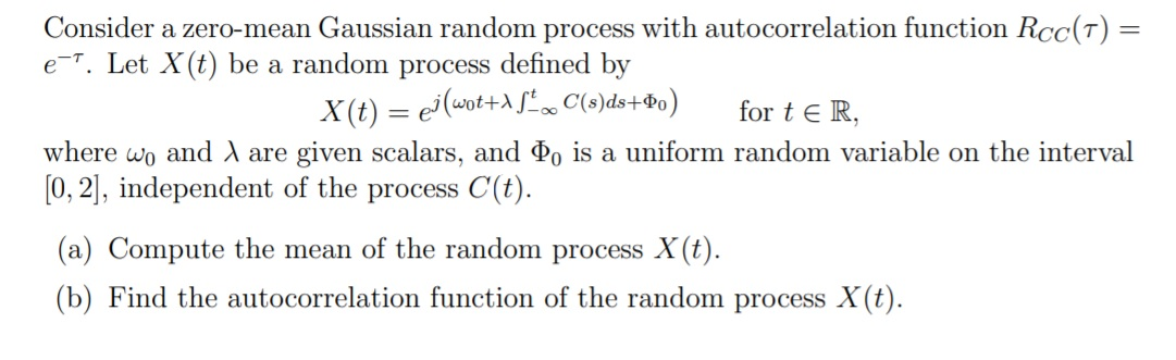 Solved Consider a zero-mean Gaussian random process with | Chegg.com
