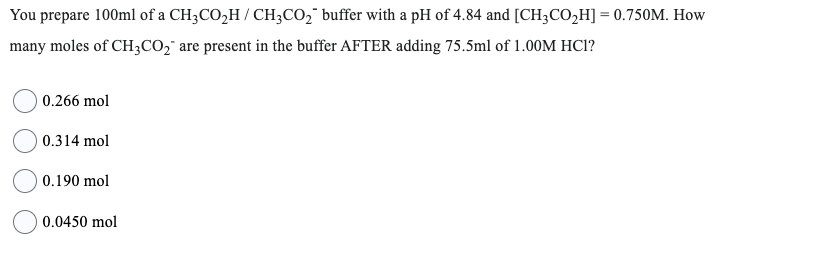 You prepare 100ml of a CH3CO2H/CH3CO2−buffer with a | Chegg.com