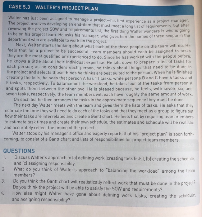 Solved CASE 5.3 WALTER'S PROJECT PLAN Walter has just been | Chegg.com