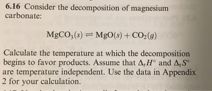 Solved 6.16 Consider the decomposition of magnesium | Chegg.com
